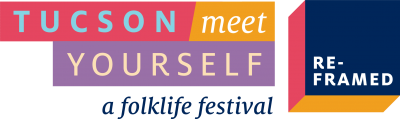 Annual Tucson Meet Yourself festival "reframed" for 2020 - Blog for Arizona