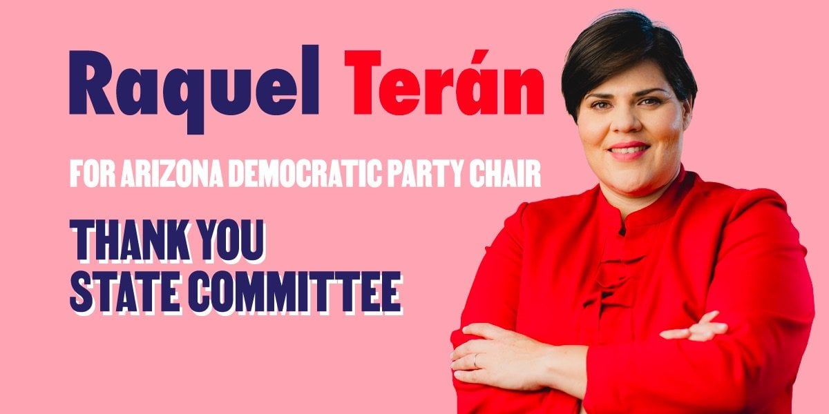 Raquel Teran is the New Chairperson of the Arizona Democratic Party ...