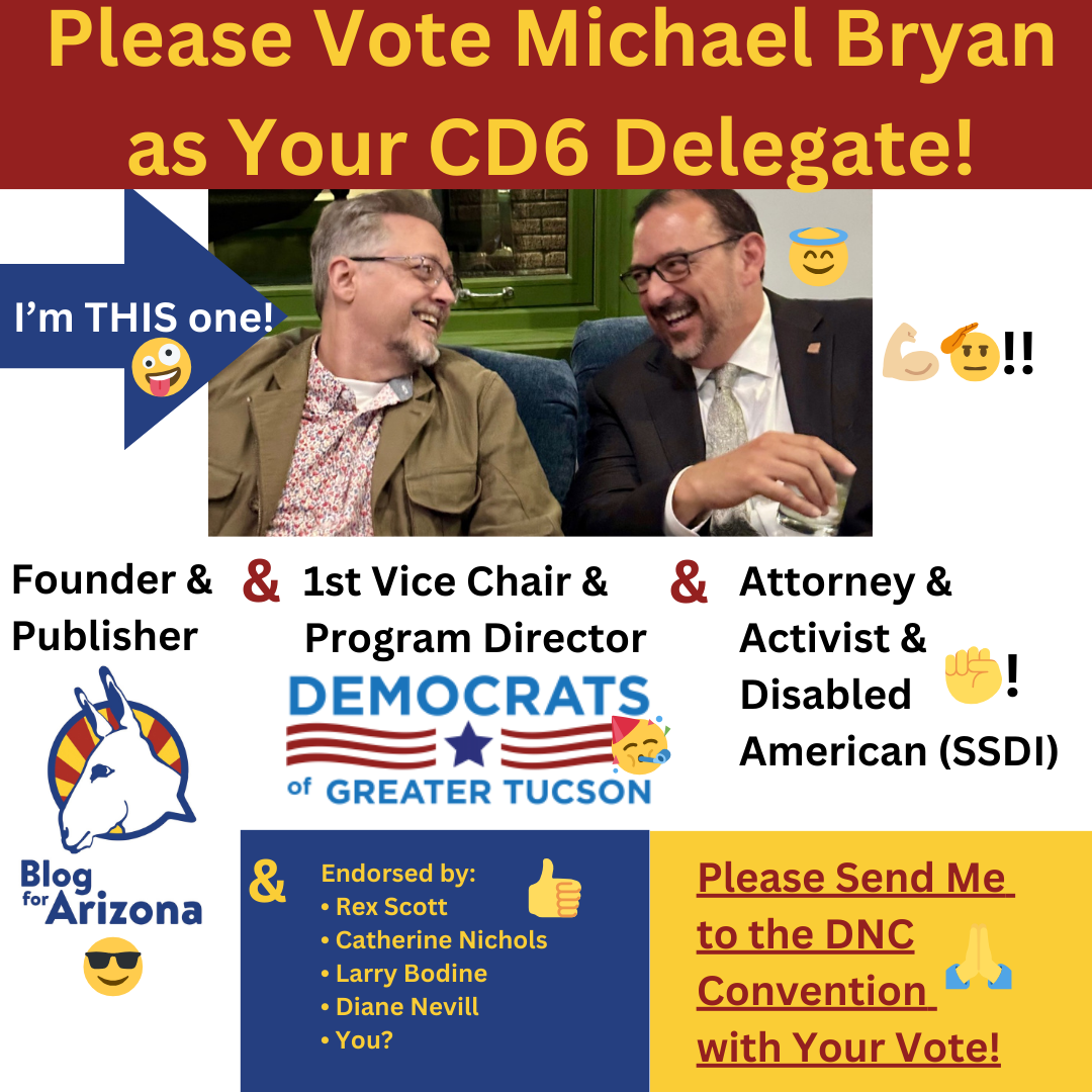 Read Michael-Bryan-for-CD6-Delegate-5 (1) now from Blog for Arizona for Politics from a Liberal ...